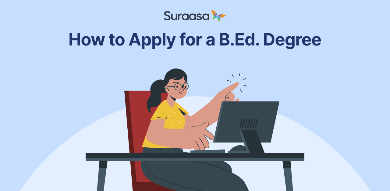 How to apply for a B.Ed. degree| Eligibility, Admission & Scholarships